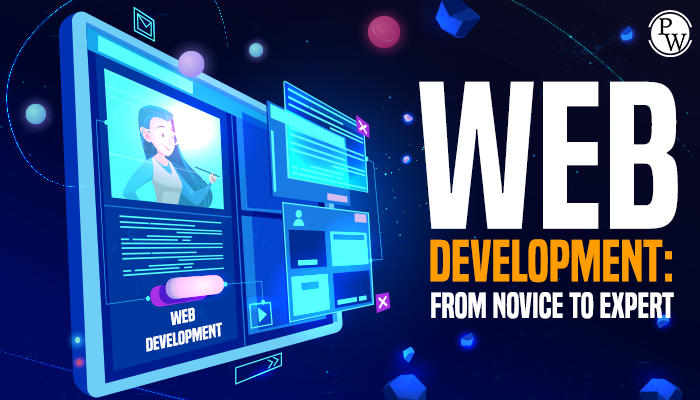 Web Development: From Novice To Expert - PW Skills Web Development: From Novice To Expert - PW Skills