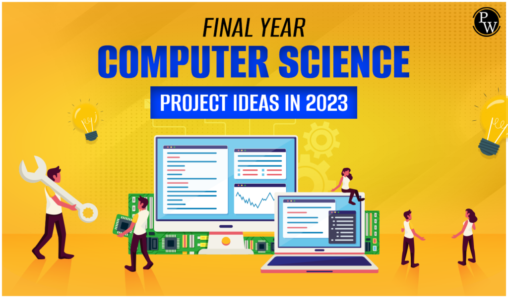 Final Year Computer Science Projects Ideas In 2023 9843
