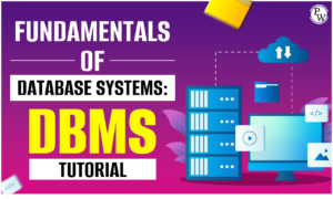Fundamentals Of Database Systems: DBMS Tutorial