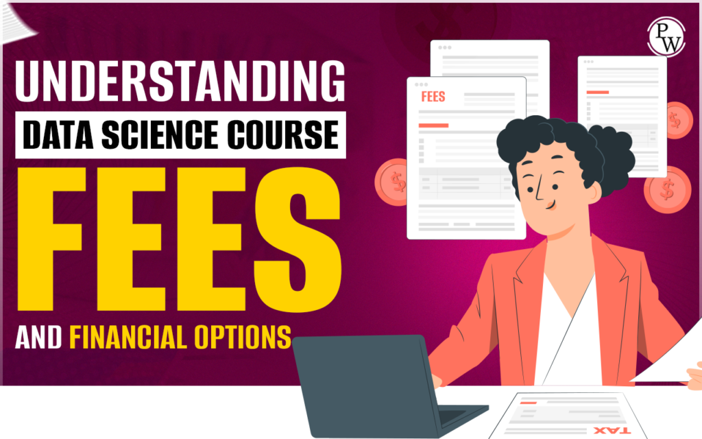 Understanding Data Science Course Fees And Financial Options