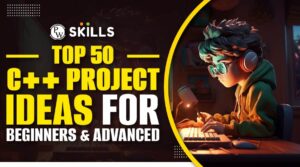 Top 31 C++ Project Ideas For Beginners & Advanced