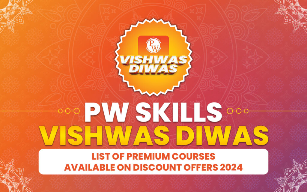PW Skills Vishwas Diwas: List Of Premium Courses Available On Discount Offers 2024
