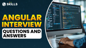 Top 30+ Angular Interview Questions And Answers For 2025