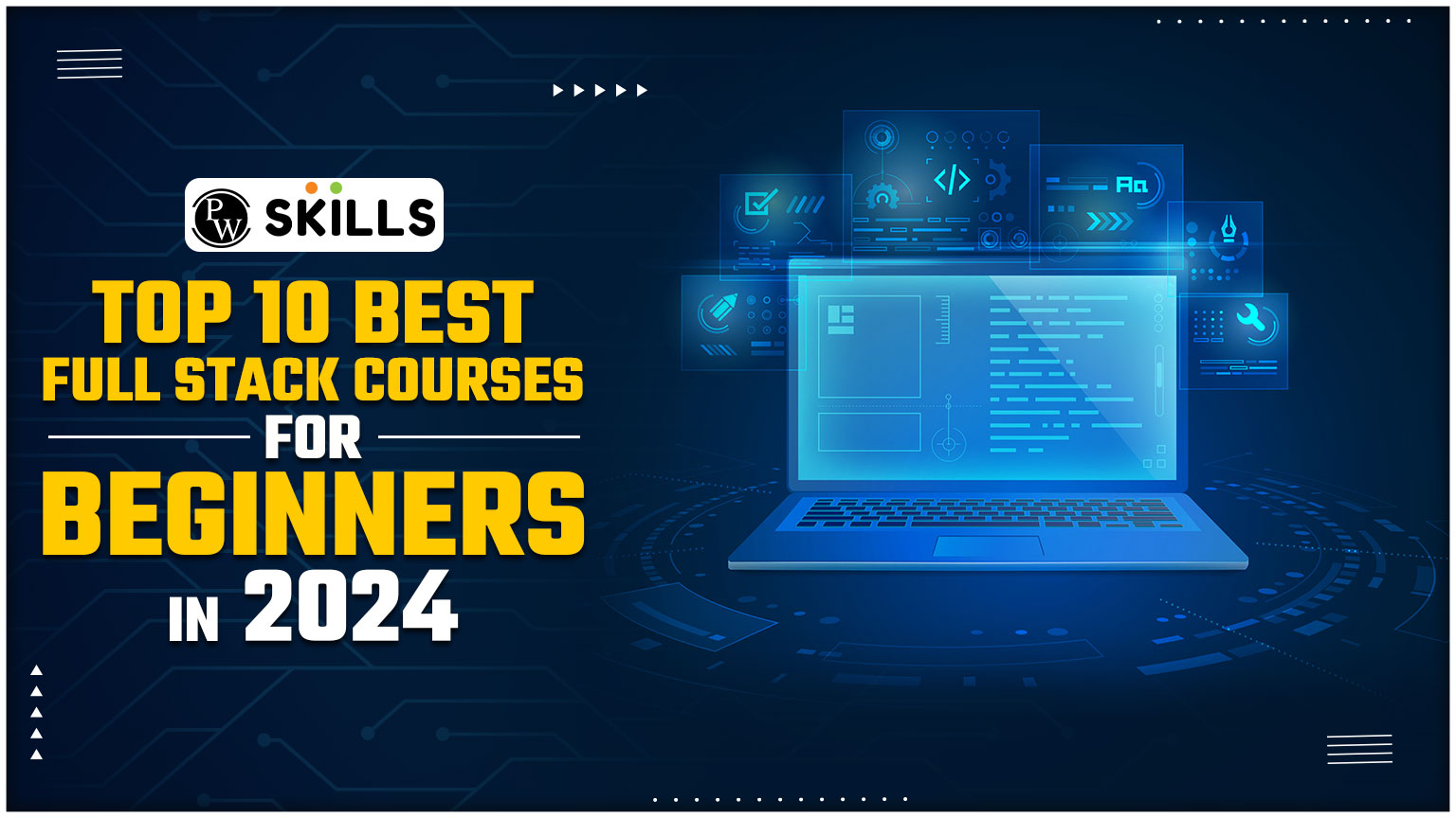 Top 10 Best Courses For Full Stack Developer Top 10 Best Courses For Full Stack Developer