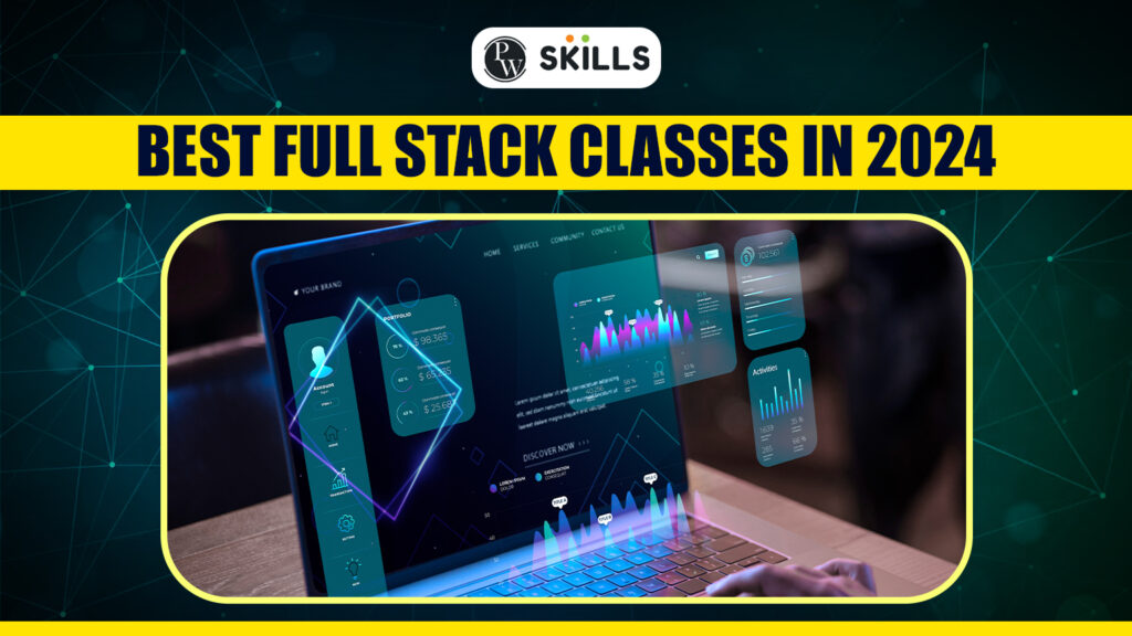 Best Full Stack Classes In 2024