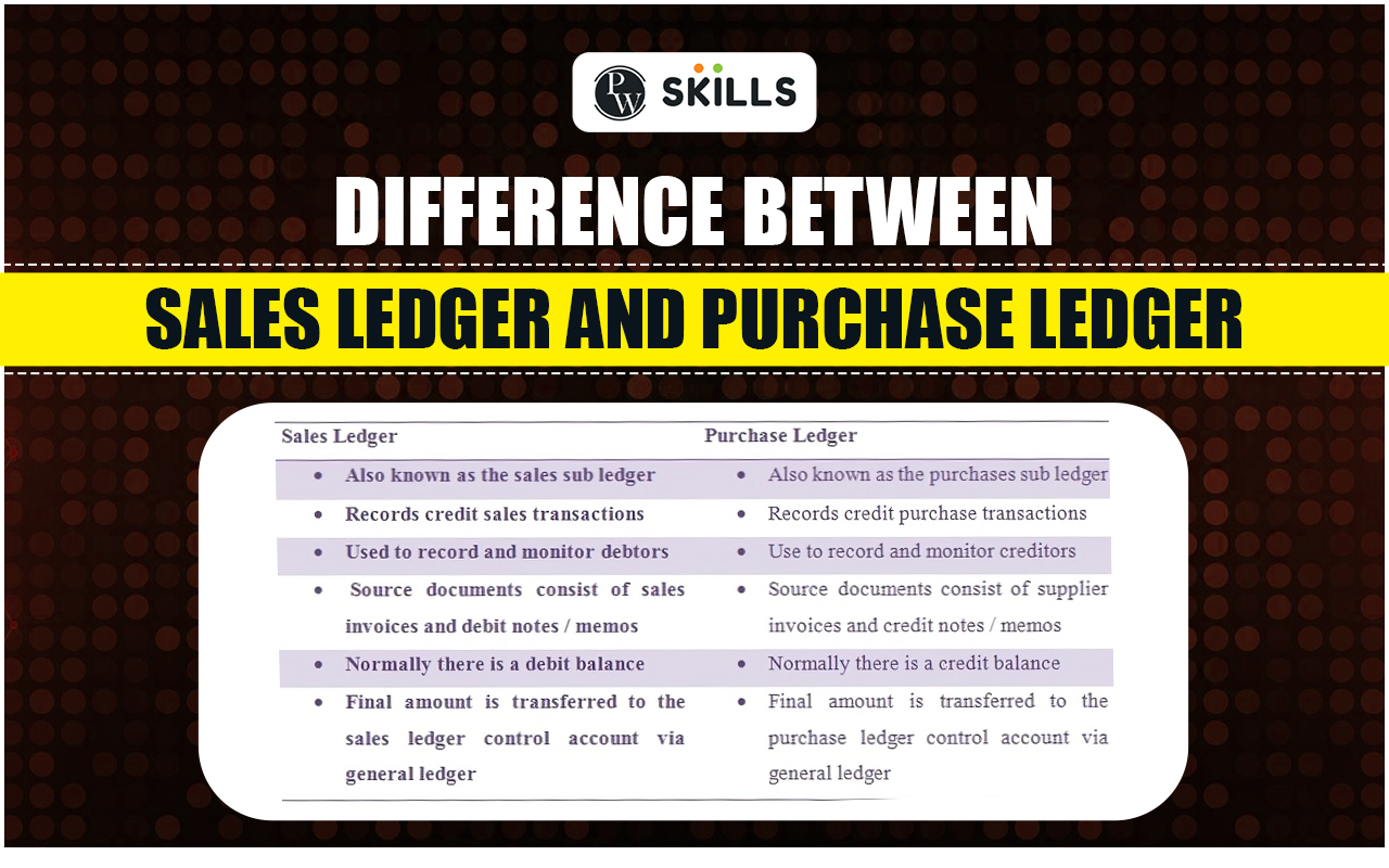 Sales Ledger Vs. Purchase Ledger: Difference Between Sales Ledger And ... Sales Ledger Vs. Purchase Ledger: Difference Between Sales Ledger And ...