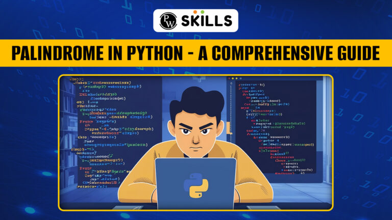 Palindrome In Python - A Comprehensive Guide