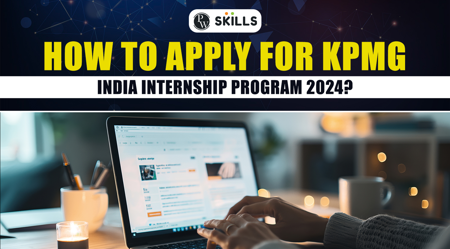 How To Apply For KPMG Internship Program In India 2024?