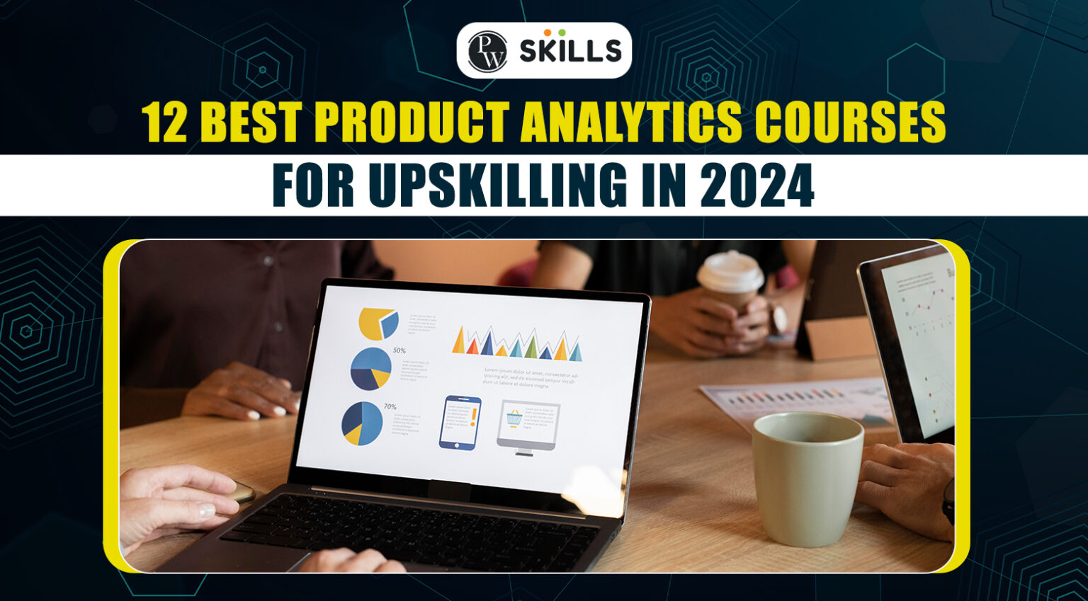 12 Best Product Analytics Courses For Upskilling In 2024