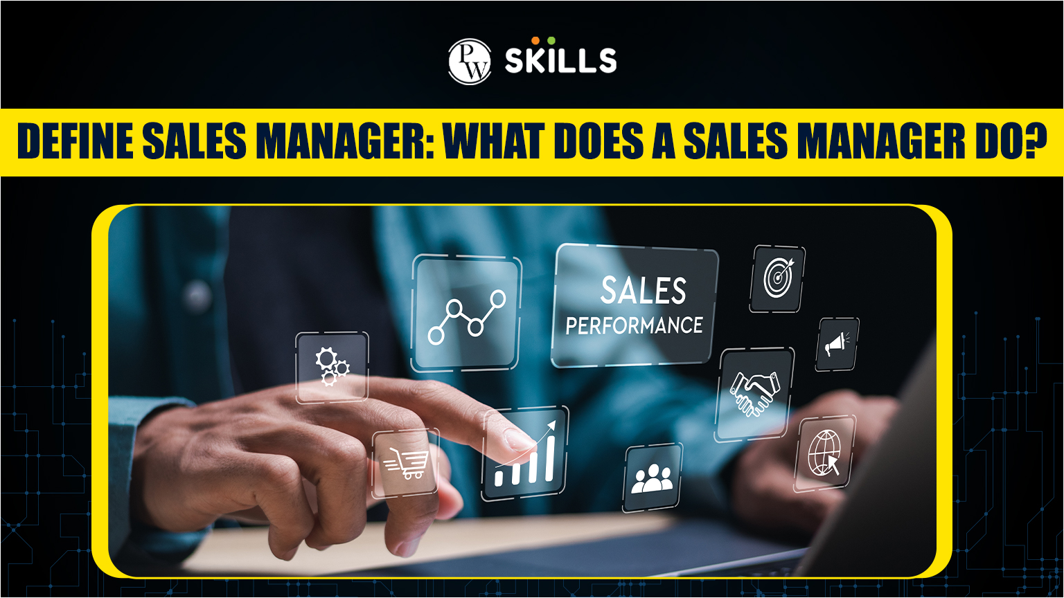 Define Sales Manager: What Does A Sales Manager Do? Define Sales Manager: What Does A Sales Manager Do?