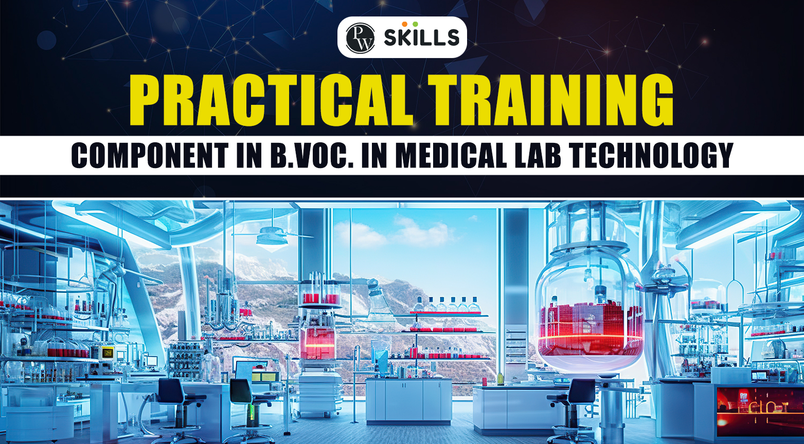 Practical Training In B.Voc. In Medical Lab Technology