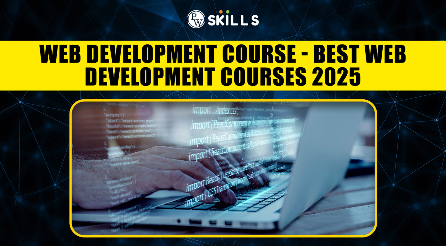 Web Development Course - Best Web Development Courses 2025