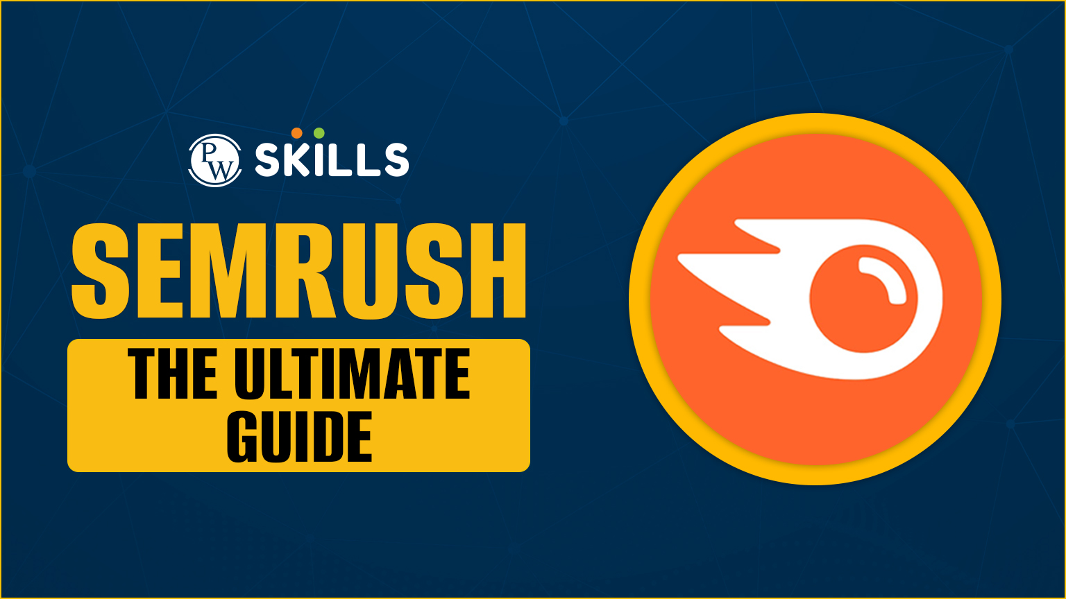 Semrush: The Ultimate Guide Semrush: The Ultimate Guide