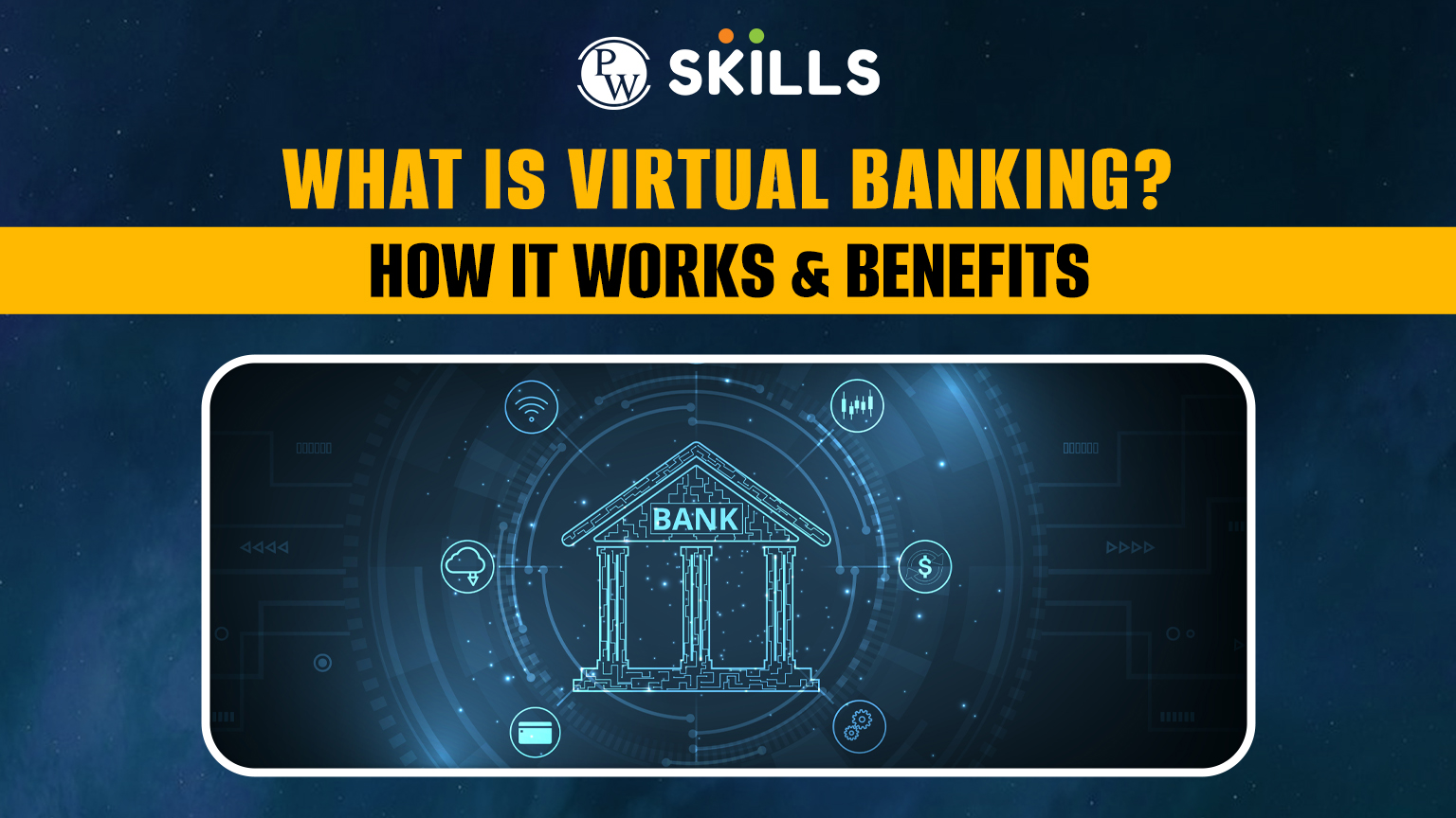 What Is Virtual Banking? How It Works & Benefits
