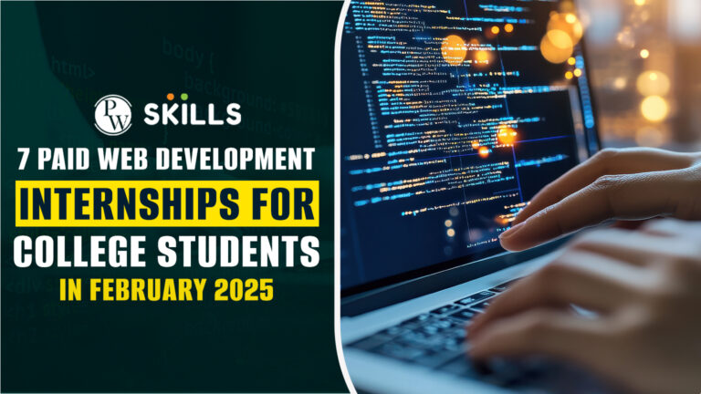 7 Paid Web Development Internships For College Students In February 2025