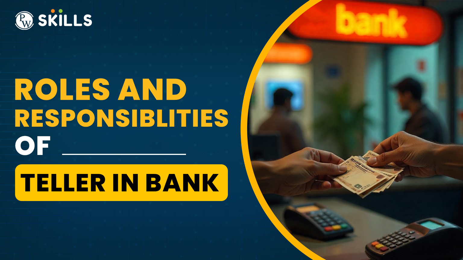 Role Of Teller In Bank Archives - PW Skills Blog