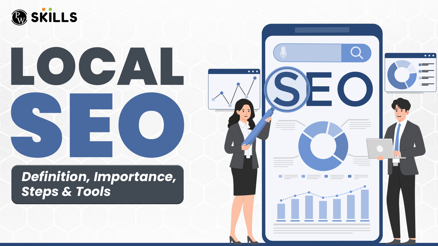 Local SEO | Definition, Importance, Steps & Tools
