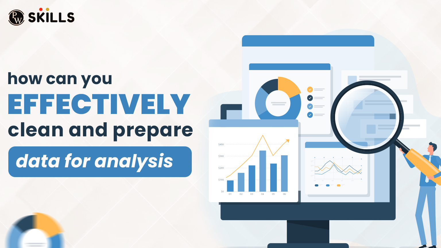 How Can You Effectively Clean And Prepare Data For Analysis? Complete Tutorials