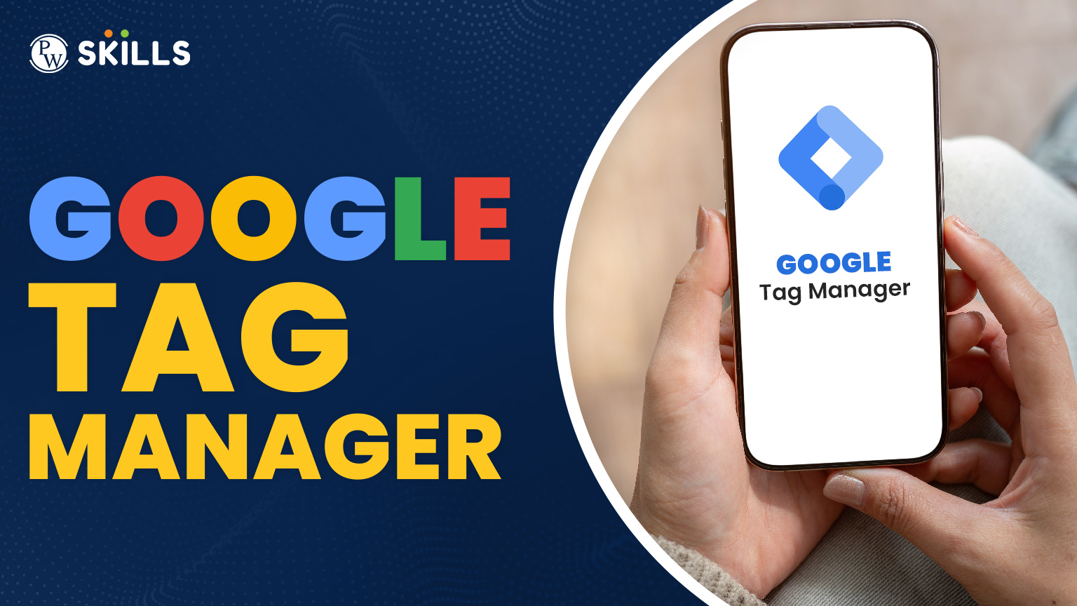 What Is Google Tag Manager, Uses, Benefits & How It Works