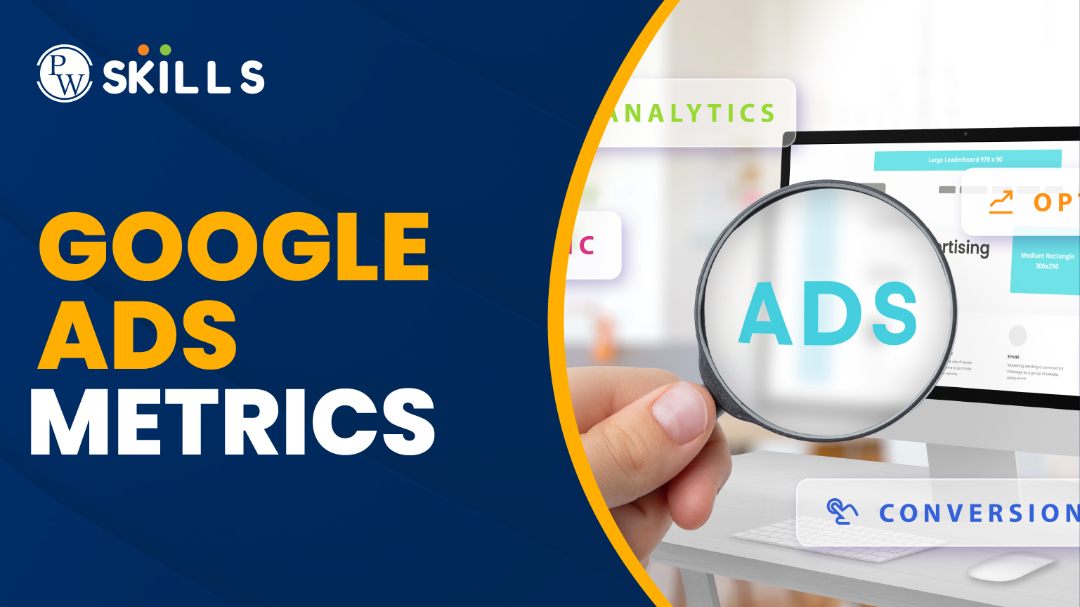 Google Ads Metrics, How To Track, Analyze And Use Your PPC Data